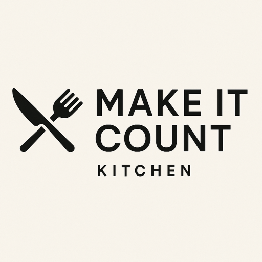 Make It Count Kitchen – Real Food, Real Life — Healthy Recipes That ...